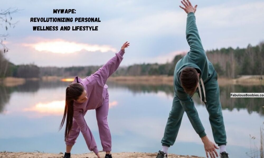 MyWape: Revolutionizing Personal Wellness and Lifestyle - Fabulaous Boobies